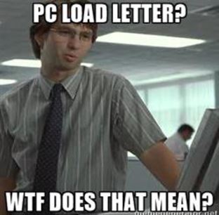PC Load Letter – anchoringthewaymires